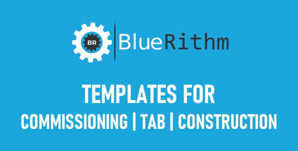 Free Templates for Commissioning | TAB | Construction - Bluerithm