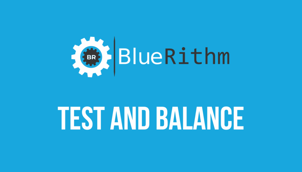 Test and Balance (TAB) of an HVAC System: What It Is and Why It’s ...